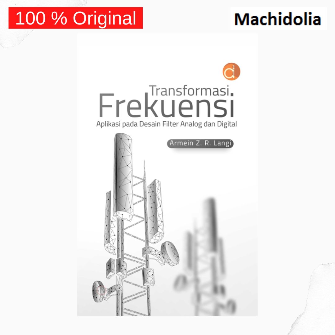 Jual Deepublish Buku Transformasi Frekuensi Aplikasi Pada Desain Filter ...