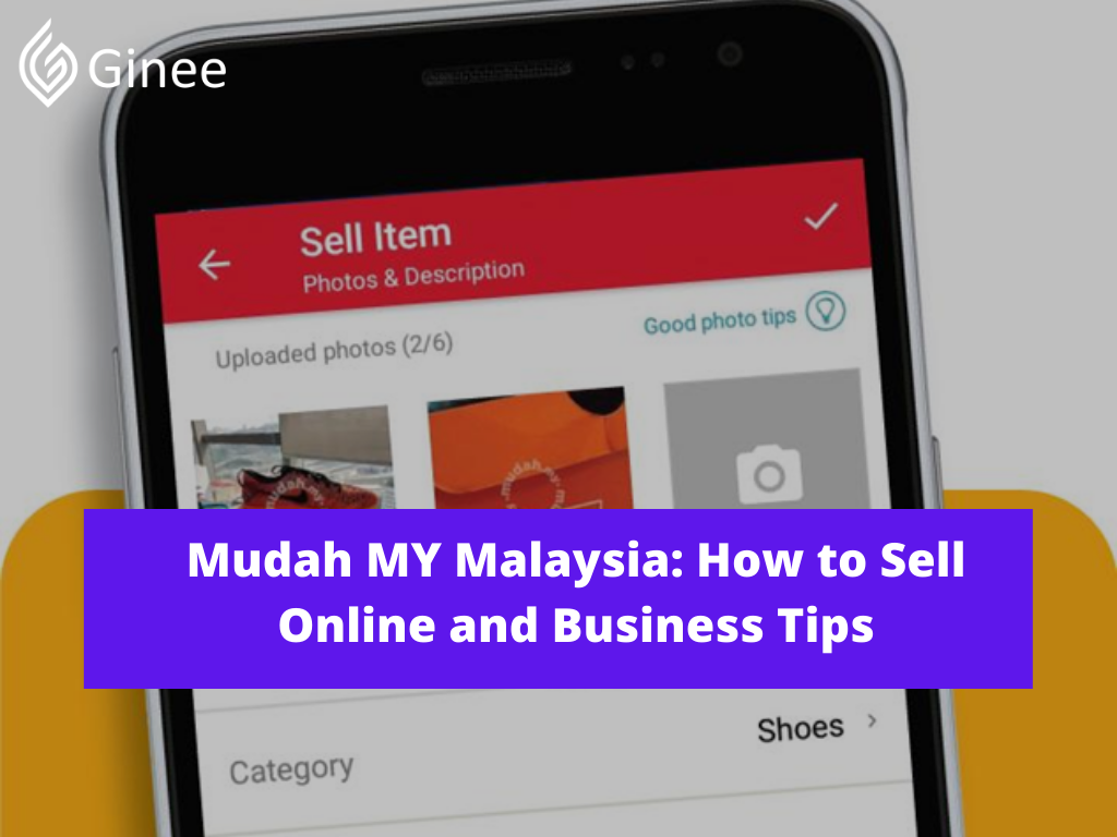 Mudah MY Malaysia How To Sell Online And Business Tips Ginee