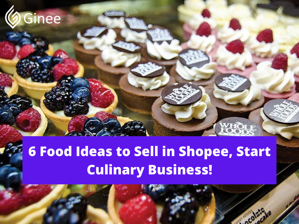 6 Food Ideas To Sell In Shopee Start Culinary Business Ginee