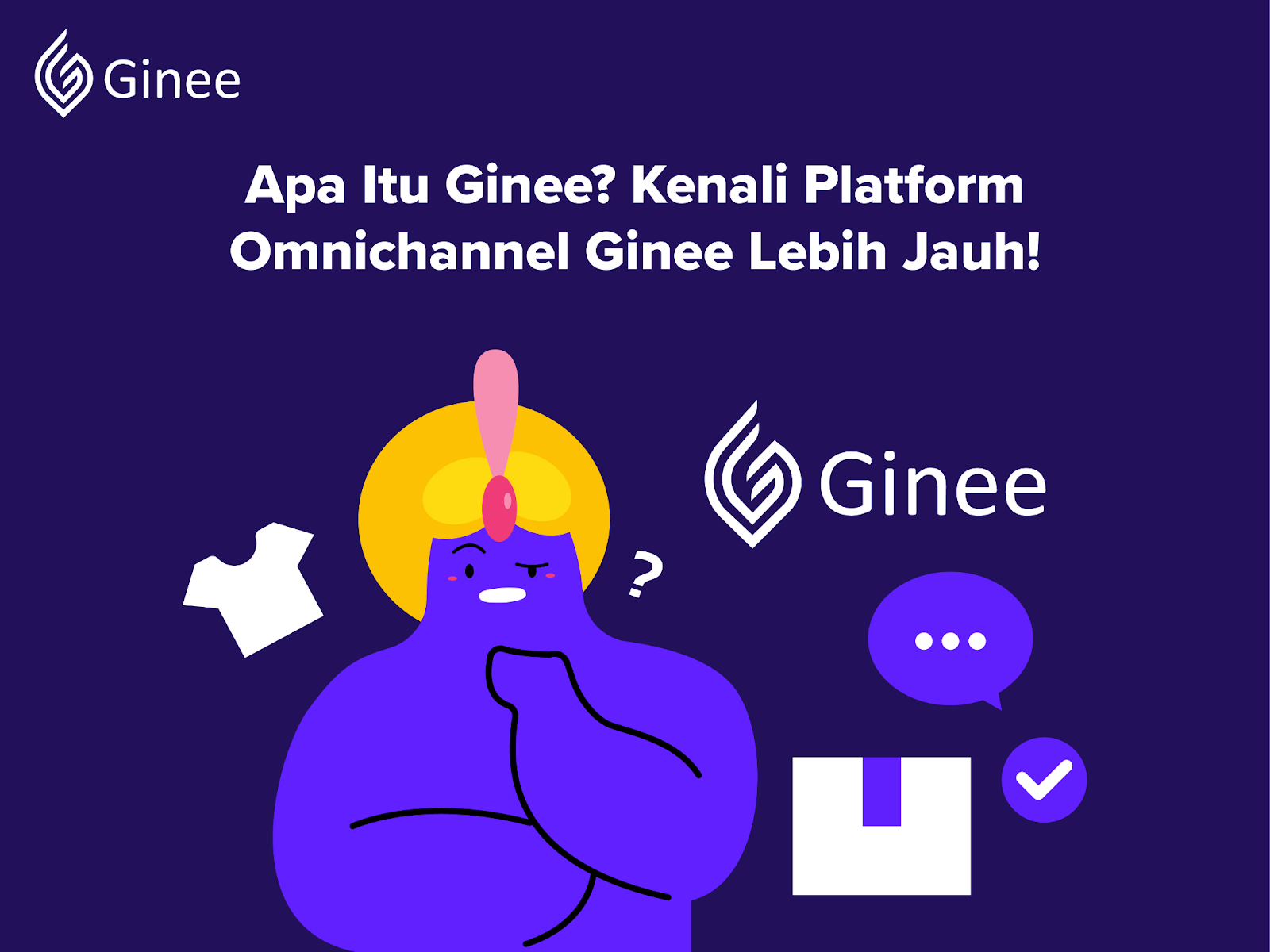 Apa Itu Ginee? Kenali Platform Omnichannel Ginee Lebih Jauh! - Ginee